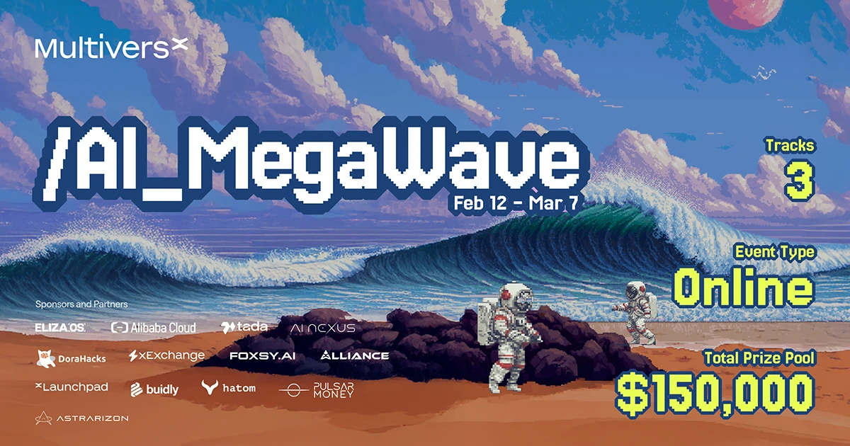 /AI_MegaWave | Feb 12 - Mar 7 | Online | Up to $150K in prizes.